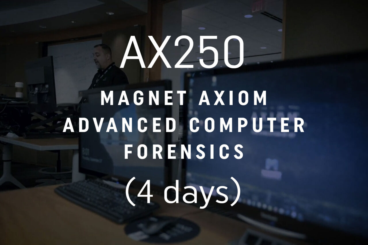 AX250 AXIOM Advanced Computer Forensics - CDFS - Digital Forensic ...