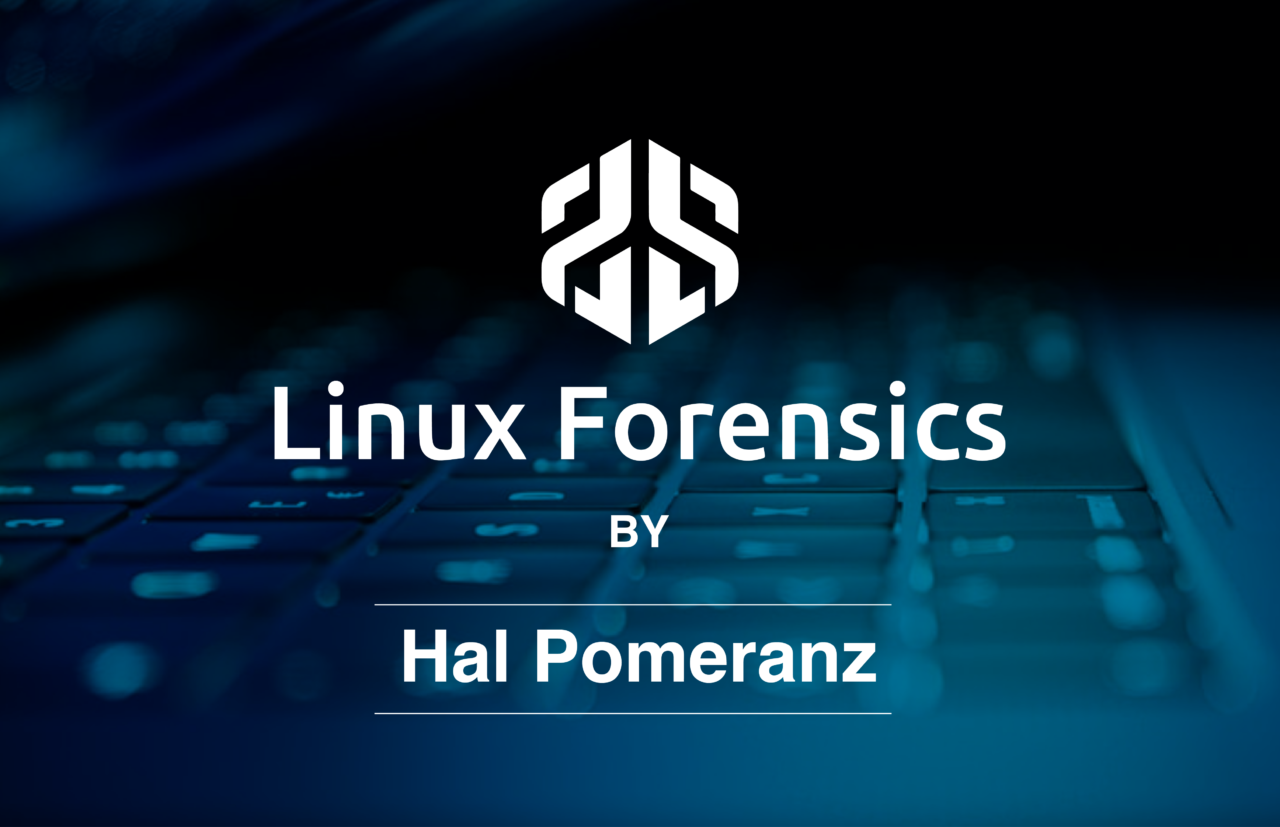 Linux Forensics - CDFS - Digital Forensic Products, Training & Services